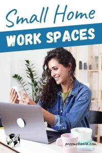 Small Home Work Spaces