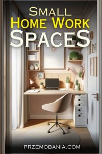 Small Home Work Spaces