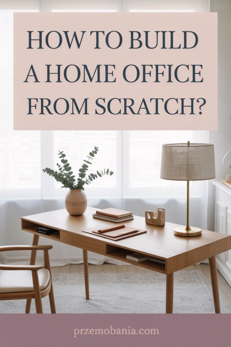 How to Build a Home Office from Scratch?