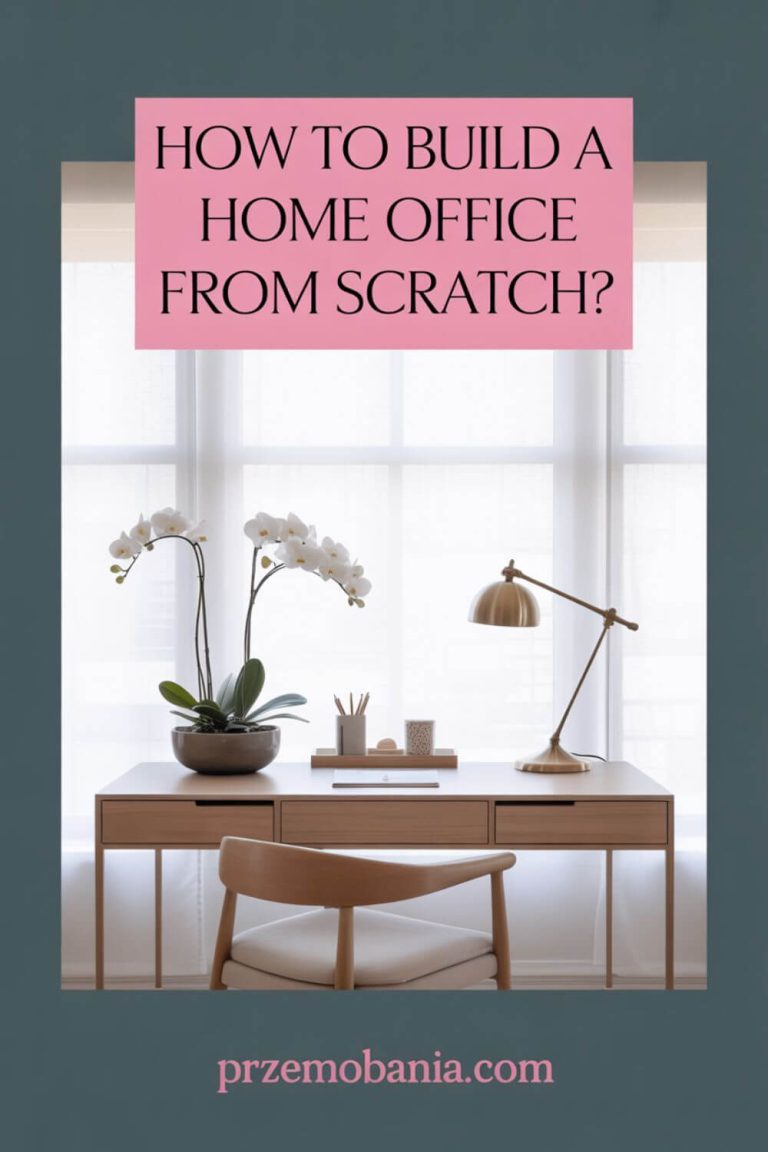How to Build a Home Office from Scratch?
